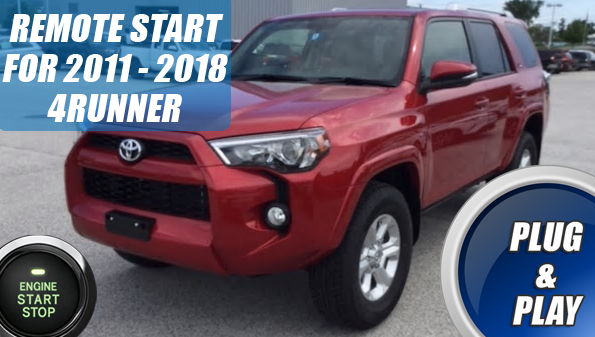 Remote Start Kit for 2010 - 2019 Toyota 4Runner - 100% Plug & Play - P ...