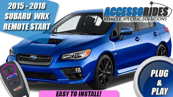 Subaru WRX Remote Start Kit for 2015 - 2018 - 100% Plug & Play - Push ...